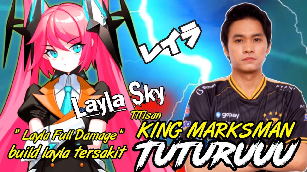 LAyla KING MARKSMAN! Damage Super Sakit, Build Layla Tersakit 2022 ...