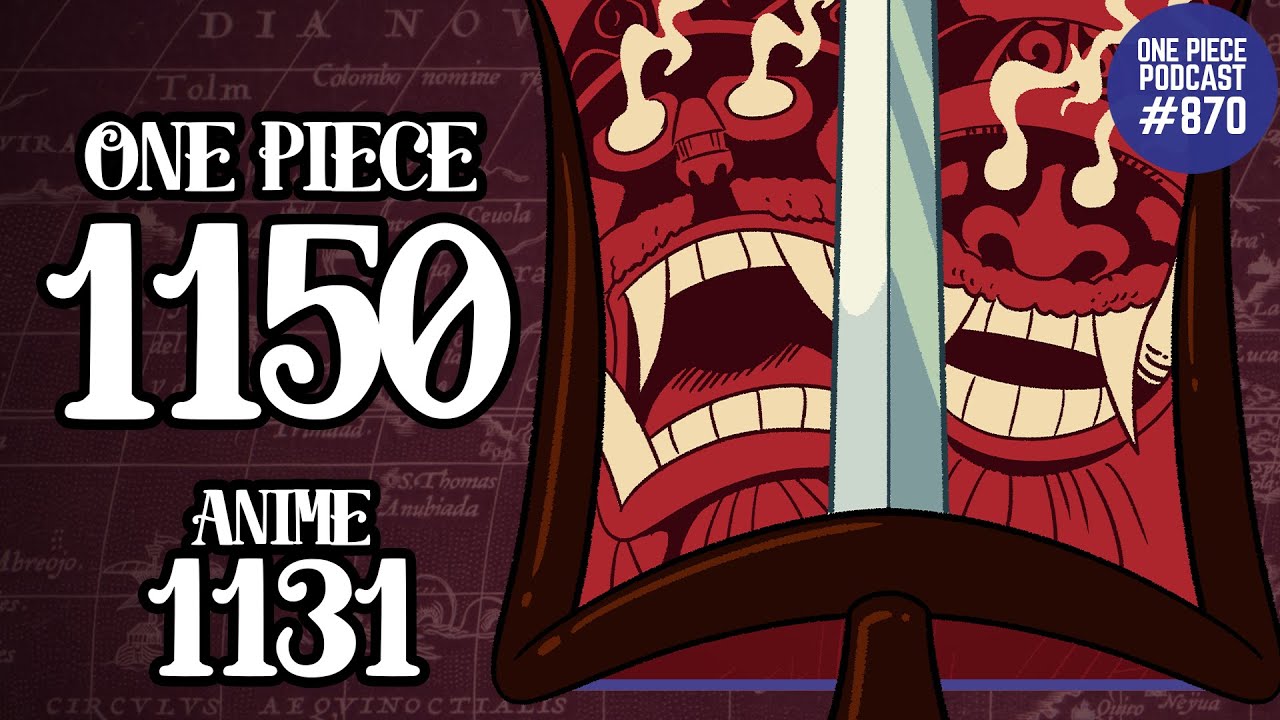 One Piece Chapter 1150 | Episode 1131 | OPP Episode 870 "The Triforks ...