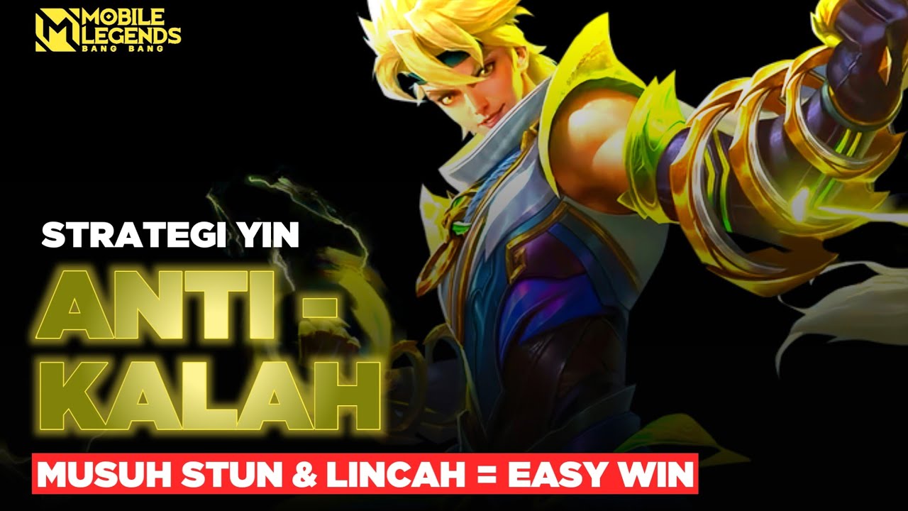 Strategi Yin Anti Kalah! Musuh Stun & Lincah Tetap Easy win! - YouTube