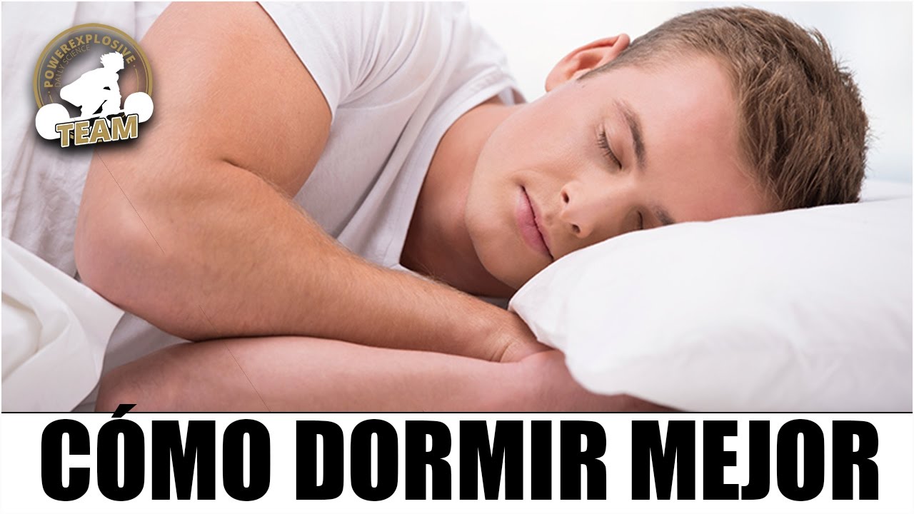 CÓMO DORMIR MEJOR - YouTube