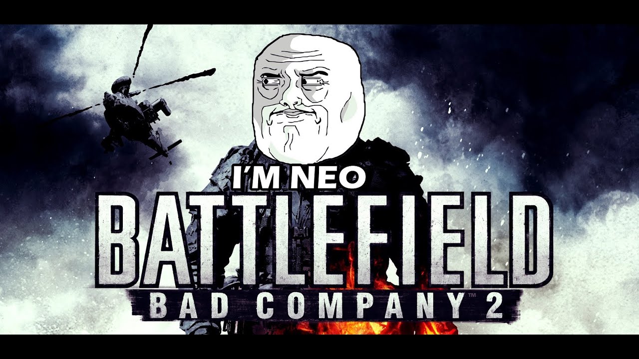 BFBC2: I'm NEO - Bad Company 2 Funny Multiplayer Gameplay Moments - YouTube