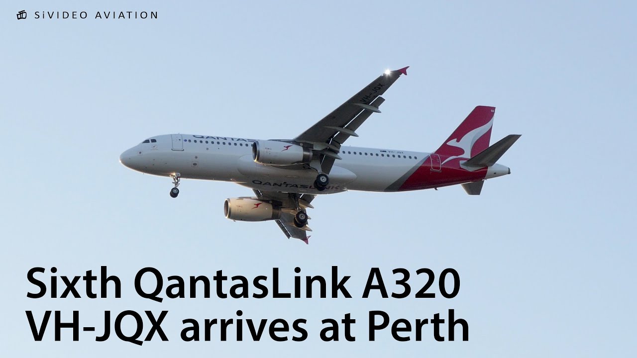 Sixth QantasLink Airbus A320 (VH-JQX) first arrival at Perth Airport on ...