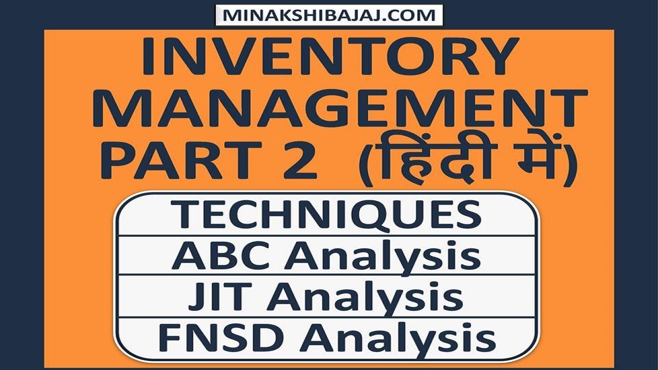 Techniques of Inventory Management (IN HINDI) INVENTORY MGT. (Part 2 ...