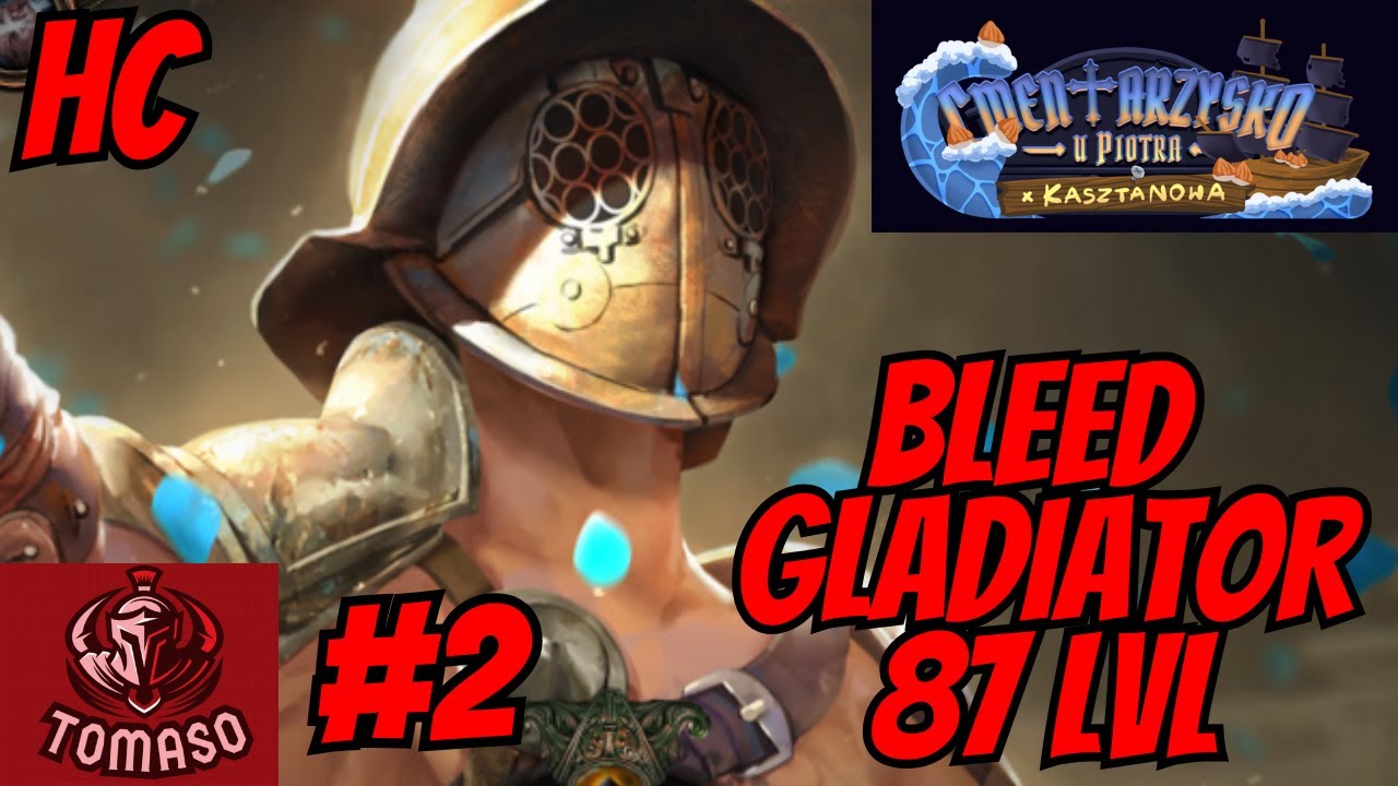 POE HC Cmentarzysko #2 Bleed Gladiator 86 lvl POE [Powtórka streama ...