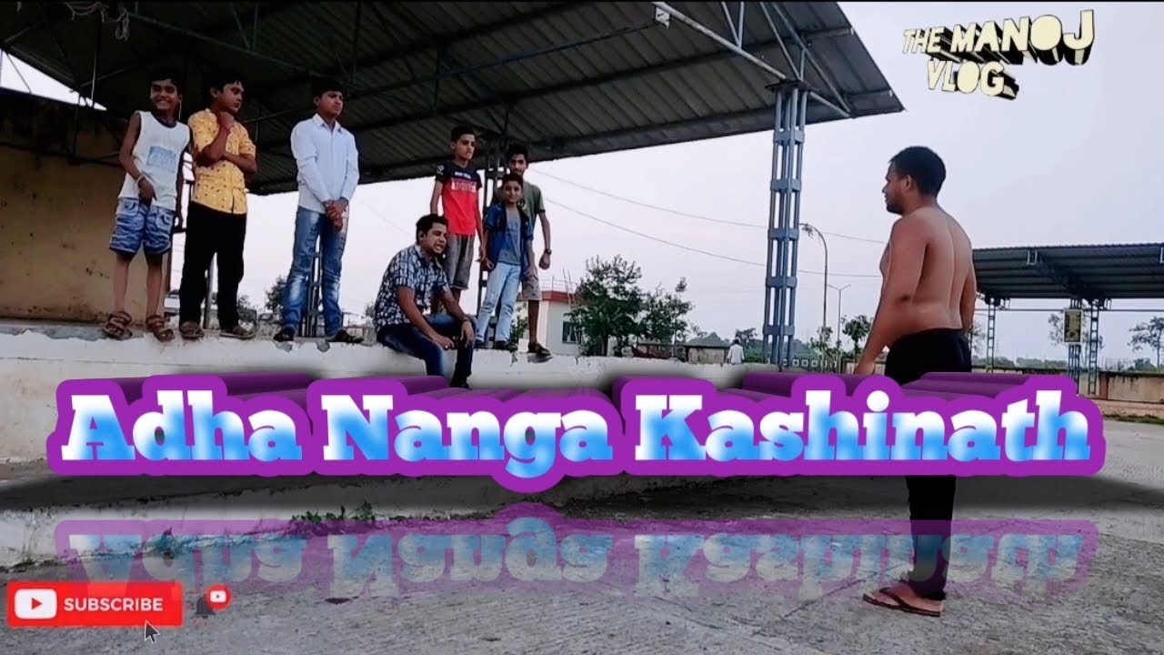 Aadha Nanga kashinath #funny #comedy #comedyvideo #funnymoments# ...