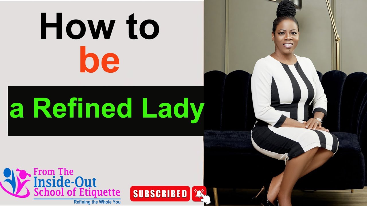 How to be a refined lady l How to be poised l Sitting ladylike l How to ...