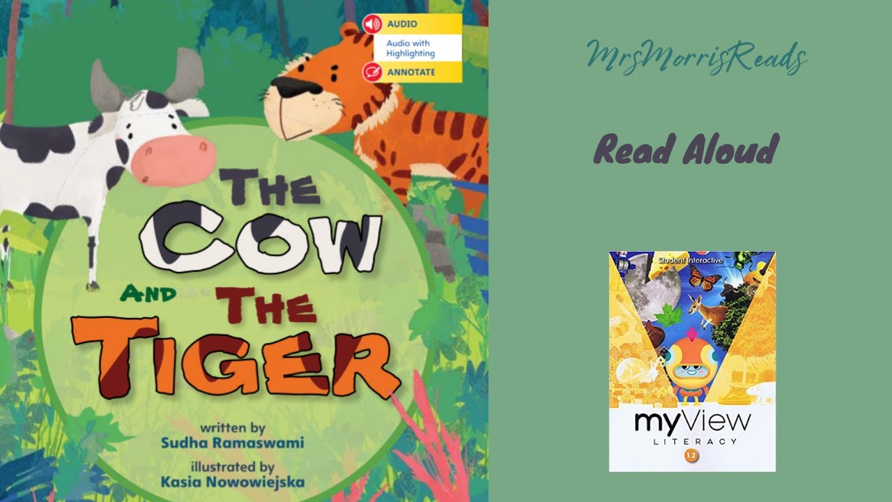 THE COW AND THE TIGER MyView Literacy First Grade Unit 3 Week 4 Read ...