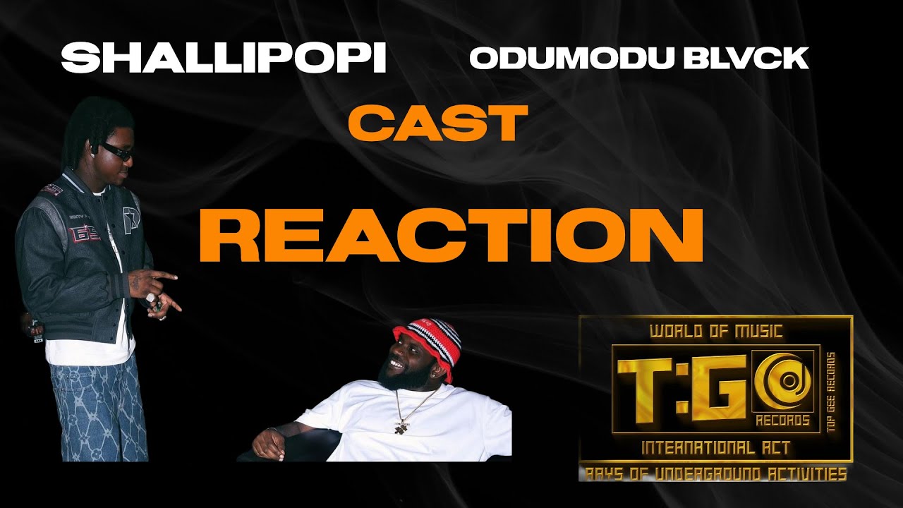 Shallipopi - CAST Ft. Odumodu Blvck REACTION!!! - YouTube