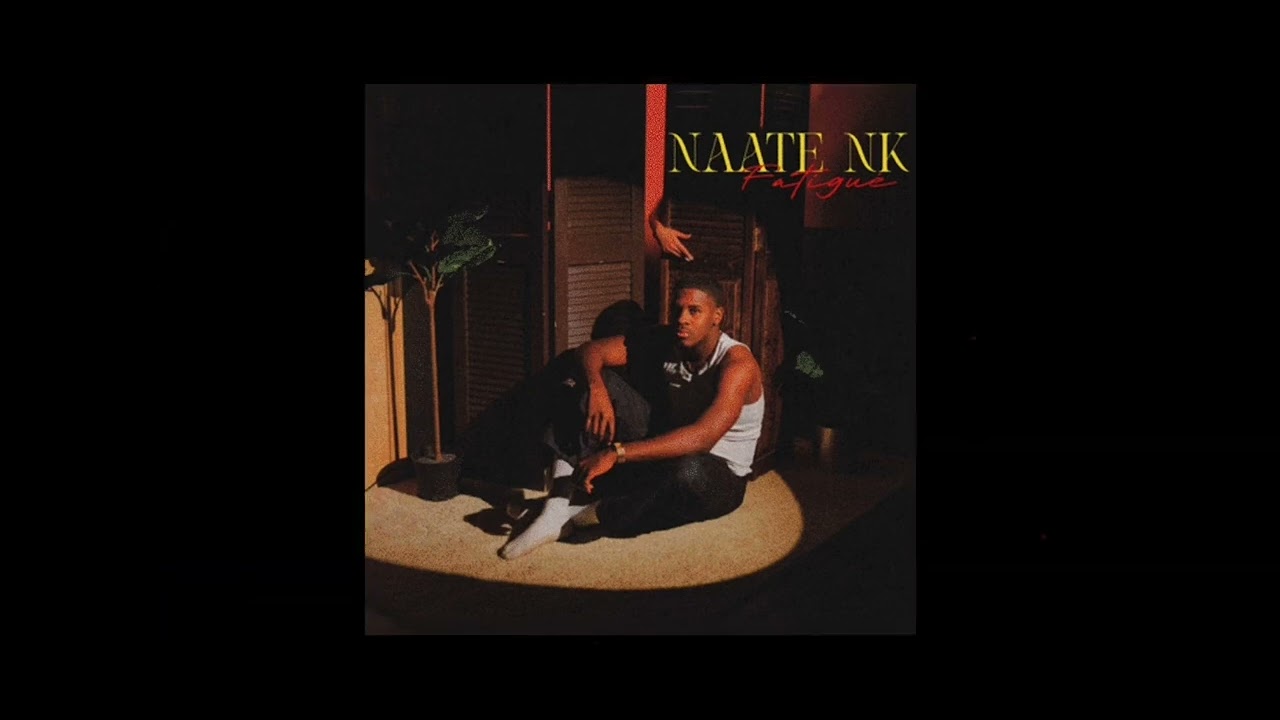 NAATE NK - FATIGUÉ #newrealease #montreal - YouTube