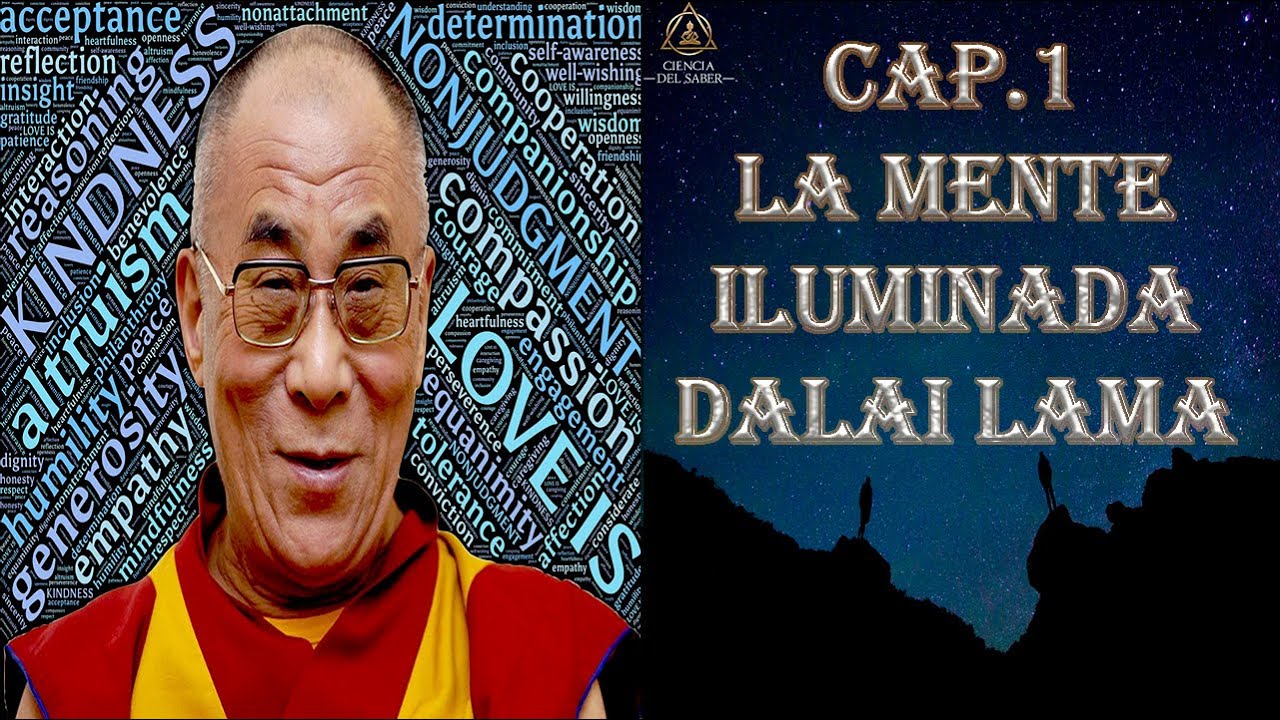 CAP 1.- LA MENTE ILUMINADA - DALAI LAMA - YouTube