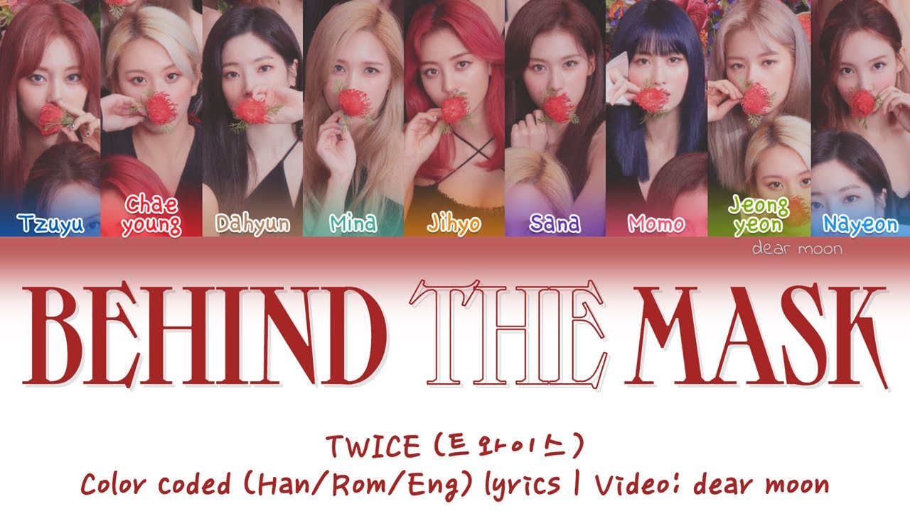 TWICE (트와이스) - BEHIND THE MASK (Color coded Han/Rom/Eng lyrics) - YouTube