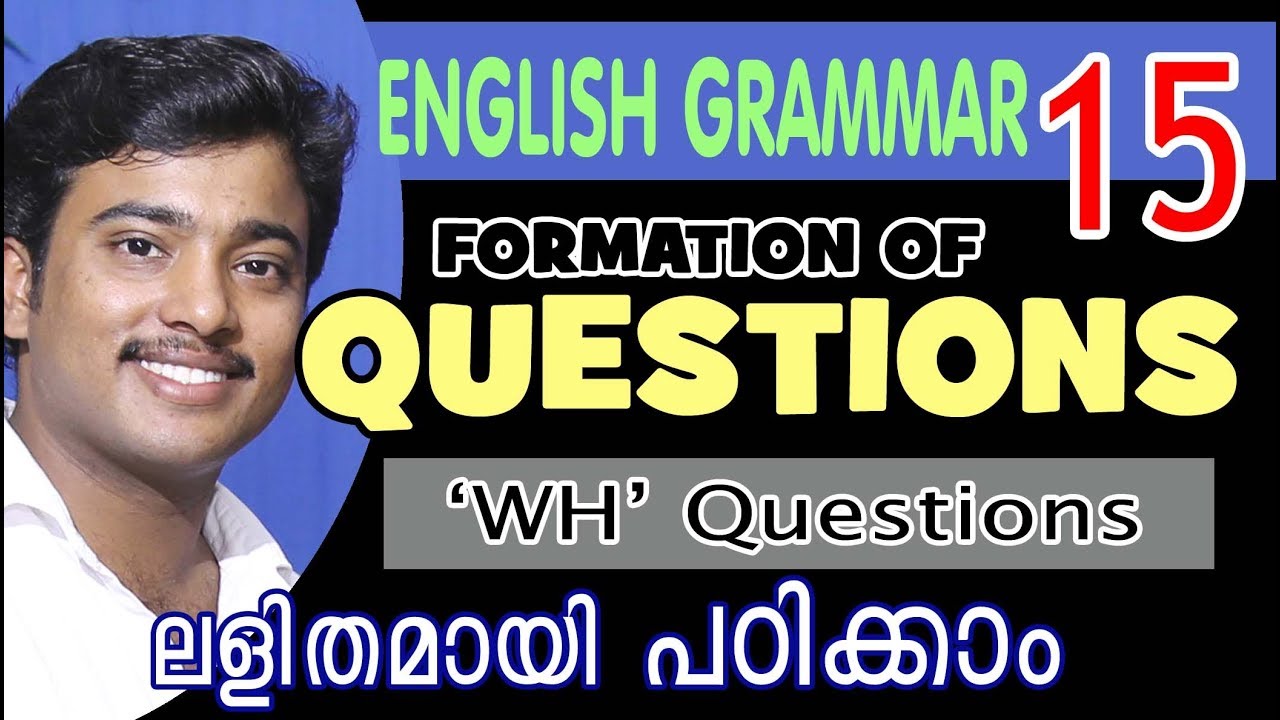 Questions in Engish - #1 | 'WH' QUESTIONS (In Malayalam) - YouTube