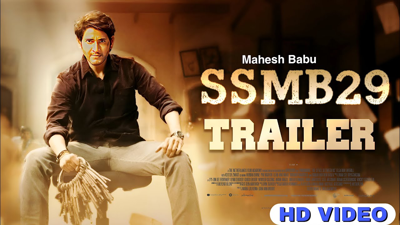 SSMB29 - Official Trailer | Mahesh Babu SSMB29 New Movie | SS Rajamouli ...