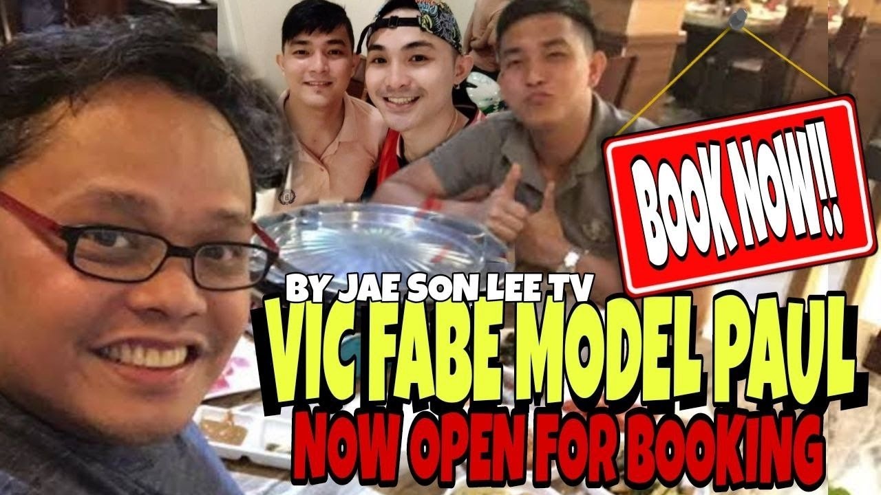 DAKS KA BA VIC FABE MODEL PAUL! @JAESONLEETV - YouTube