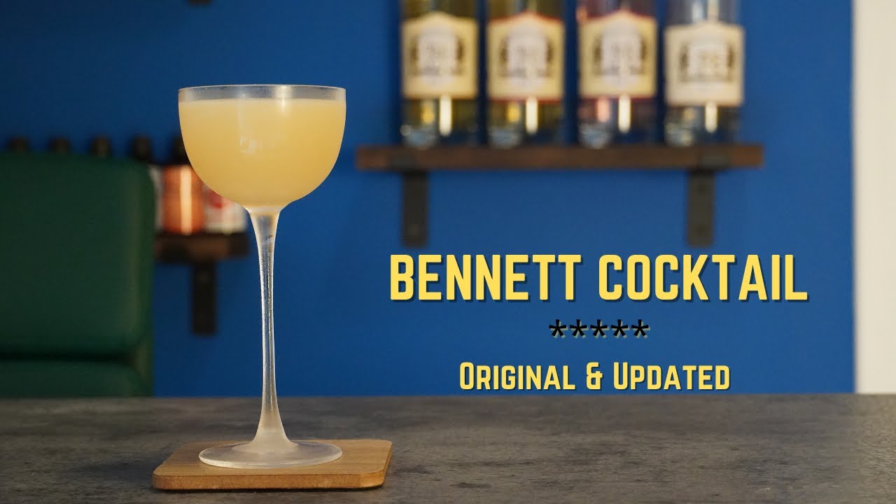 How to make The Bennett Cocktail - Original and Updated - YouTube