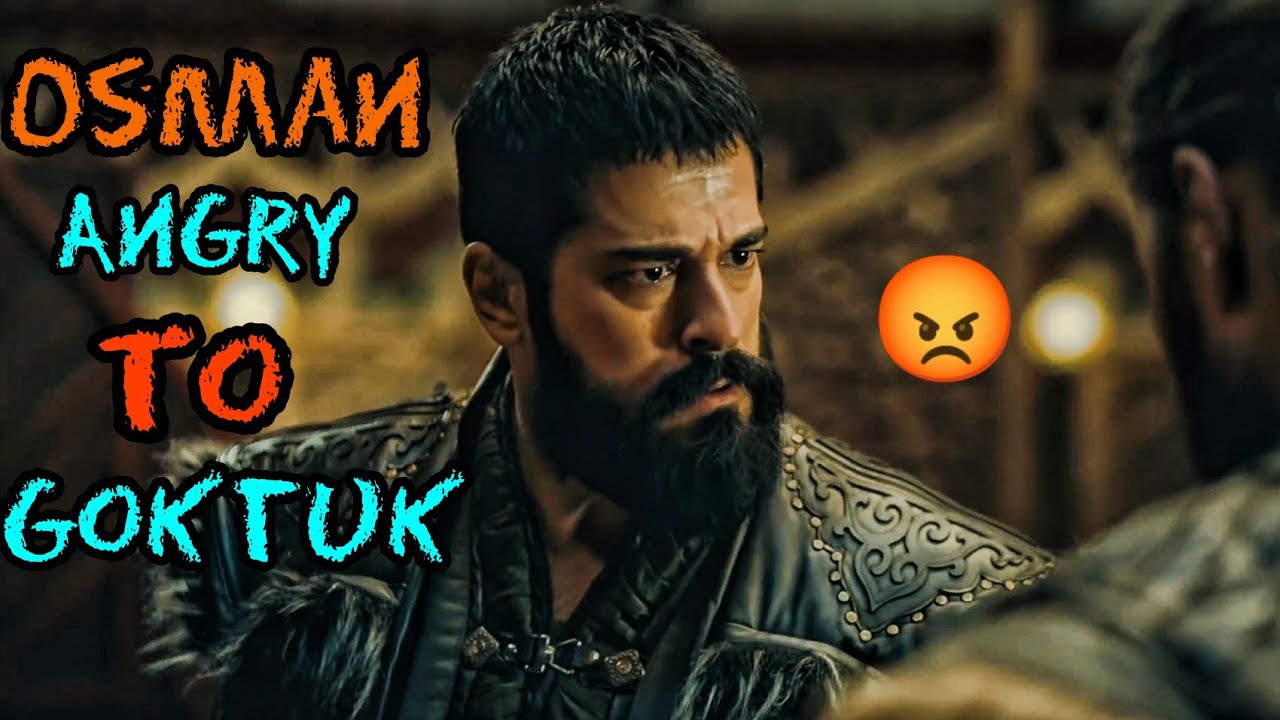 🤬Osman Angry To Goktuk😡Osman angry mood⚔️Osman attitude🔥WhatsApp status ...