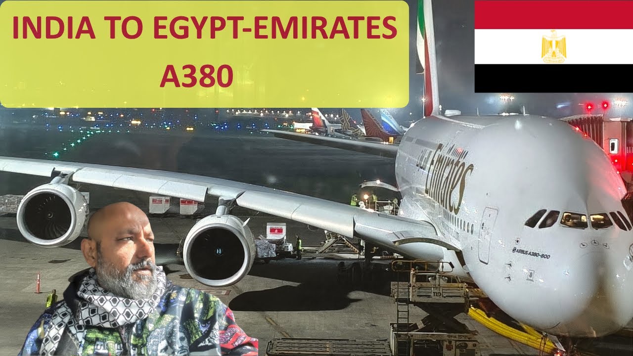 INDIA TO EGYPT-EMIRATES A380 @KarmaGroupGlobal #youtube # ...