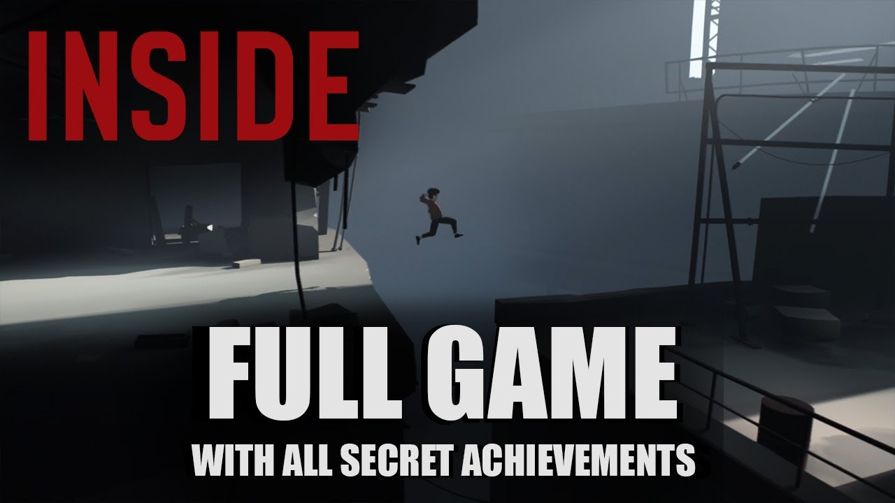 INSIDE: FULL GAMEPLAY & All Achievements (No Commentary) - YouTube