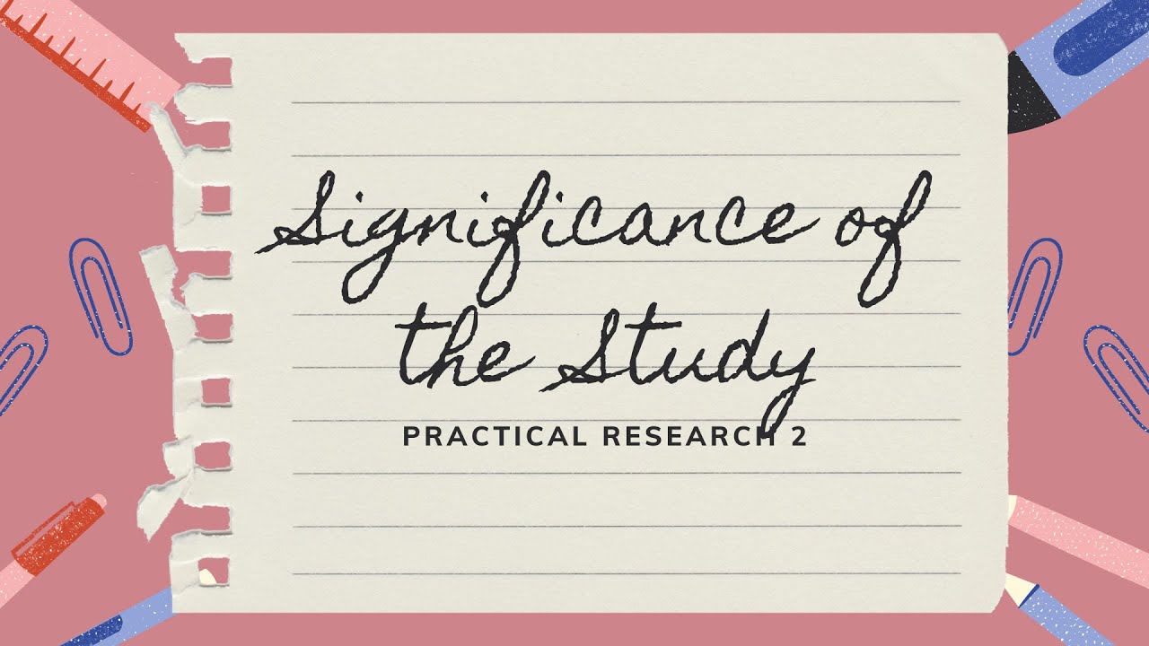 How to write Significance of the Study? - YouTube