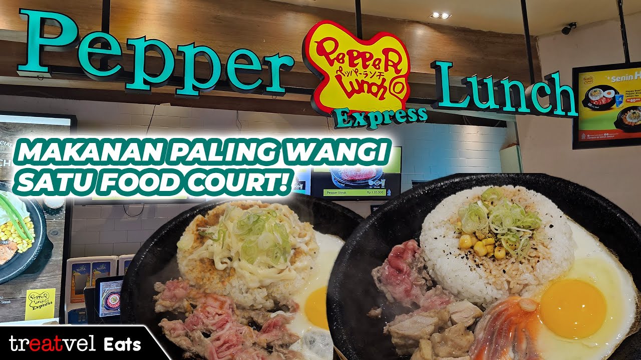 Dinner di Pepper Lunch Express, Dotonbori Food Court, PIK Avenue ...