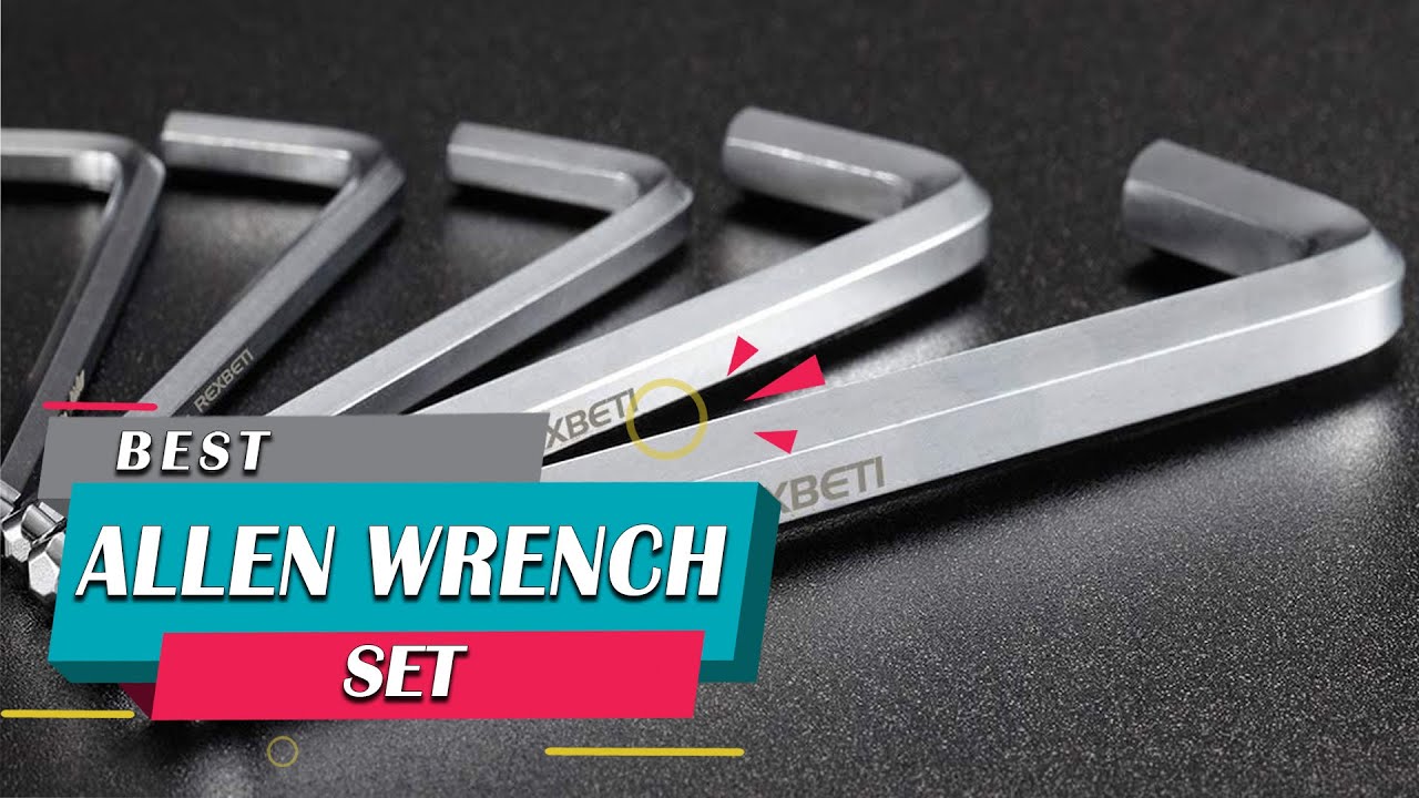 Top 5 The Best Allen Wrench Sets Review | For Your Tool Box in 2023 ...