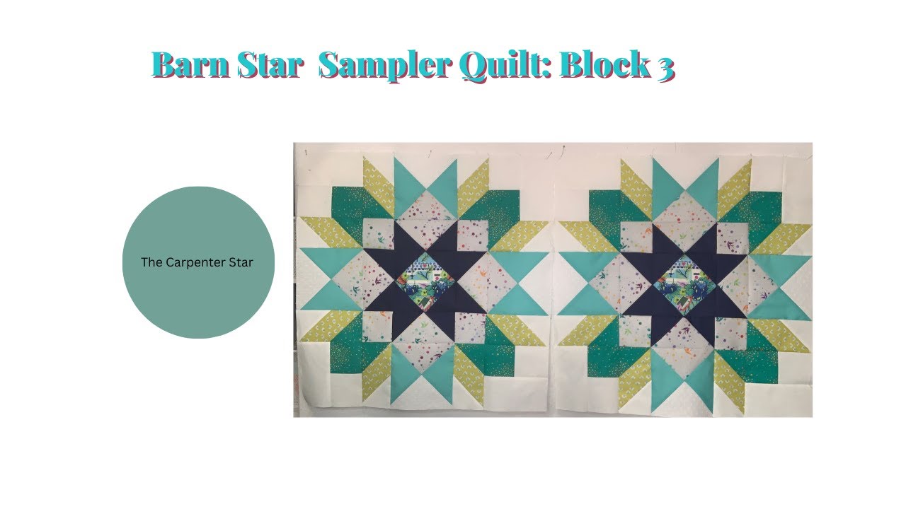 Barn Star Sampler Block 3 "The Carpenter Star" - YouTube