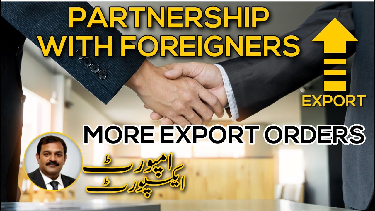 Partnership with Foreigners for Successful Import Export Business - YouTube