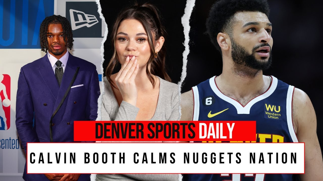 Nuggets GM Calvin Booth speaks out on Jamal Murray situation | Denver ...