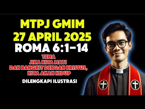 MTPJ GMIM 27 april 2025, roma 6:1-14 - YouTube