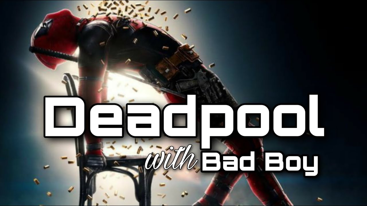 Deadpool in Action | Deadpool action scene with Bad Boy song Tungevaag ...