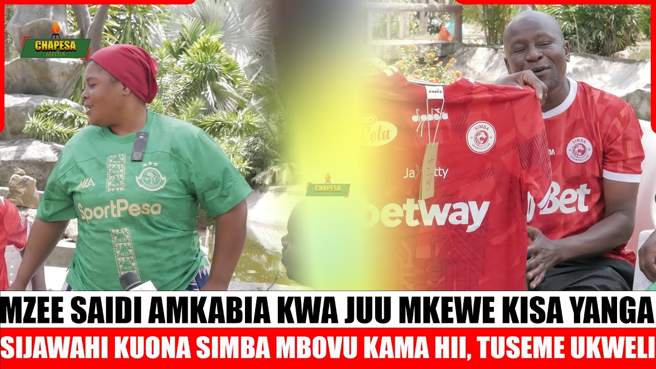 MZEE SAIDI:ACHAFUKWA SIJAONA SIMBA MBOVU KAMA HII/ WACHEZAJI HAWAJITUMI ...
