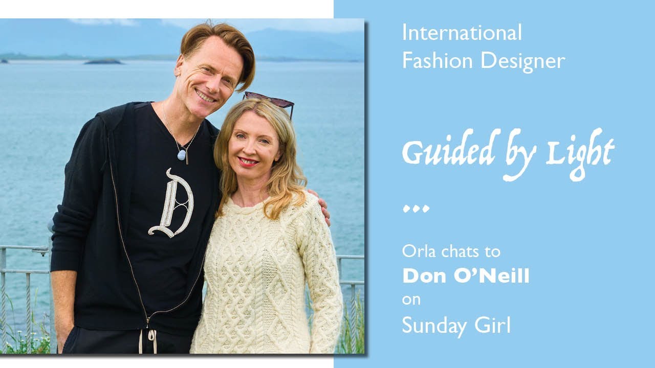 Meet International Fashion Designer Don O'Neill | Sunday Girl with Orla ...