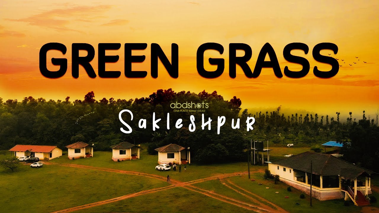 Green Grass Resort Sakleshpur | #sakaleshpurresort | vibes of abdshots ...