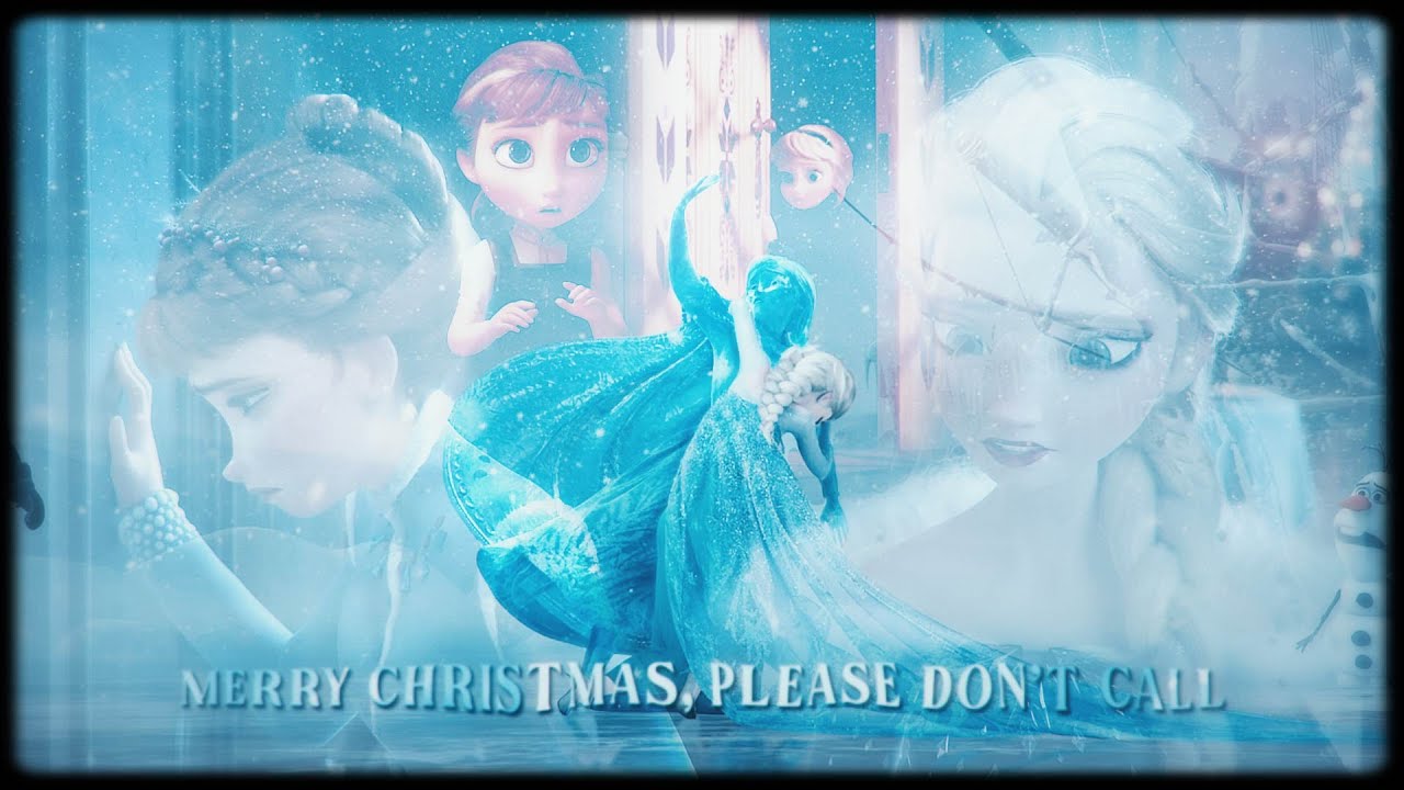 Merry christmas, please don’t call | Frozen edit - YouTube
