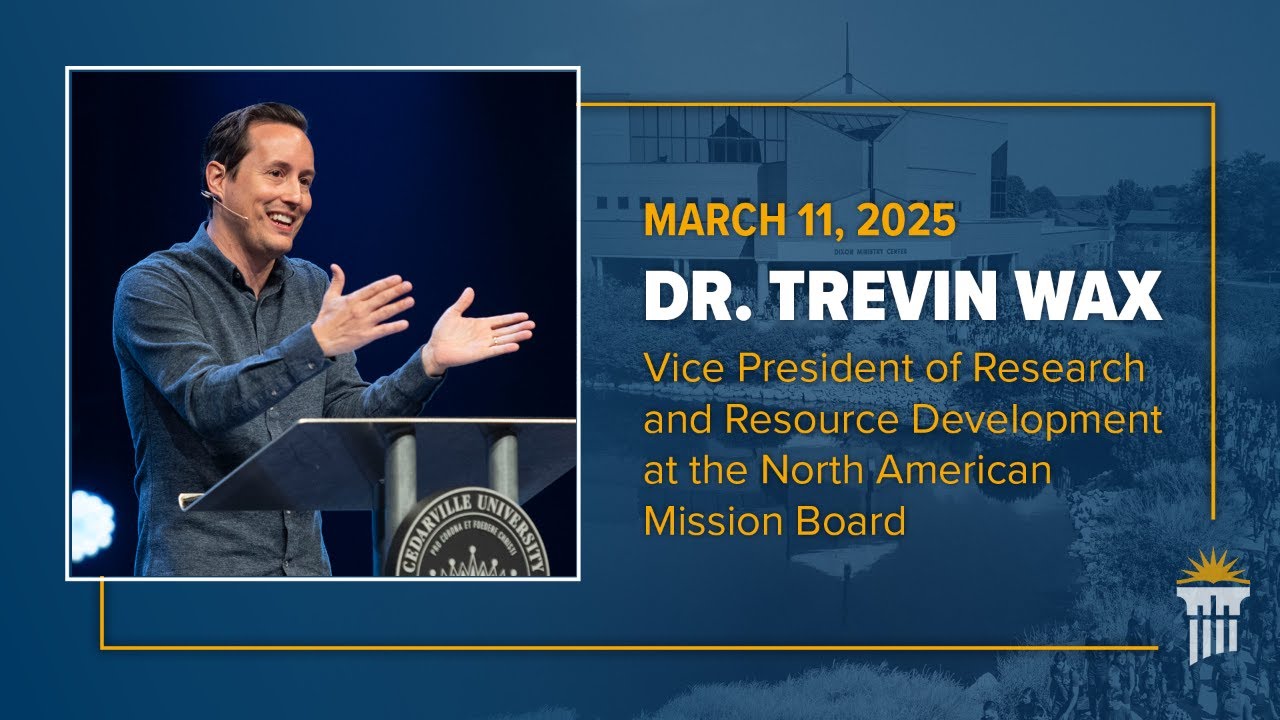Chapel | Dr. Trevin Wax - YouTube