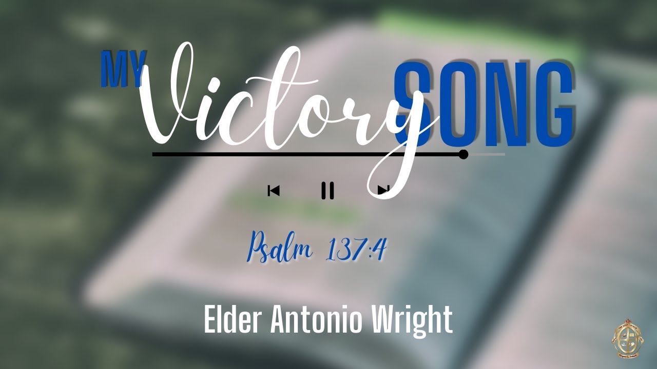 "My Victory Song" Psalm 137:4 Elder Antonio Wright || November 27, 2022 - YouTube