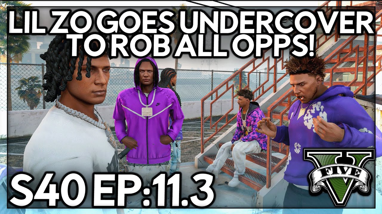 Episode 11.3: Lil Zo Goes Undercover To Rob All Opps! | GTA RP ...