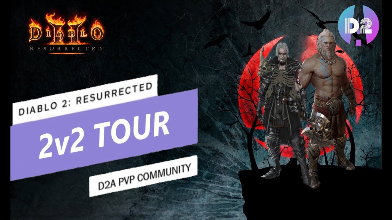 D2R PVP - D2 Arena 2v2 Tournament "Highlights" - YouTube