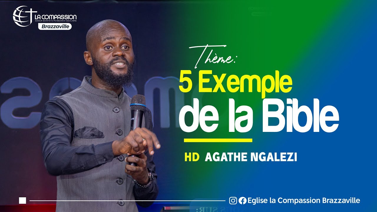 5 EXEMPLES DE LA BIBLE • HD Agathe NGALEZI - YouTube