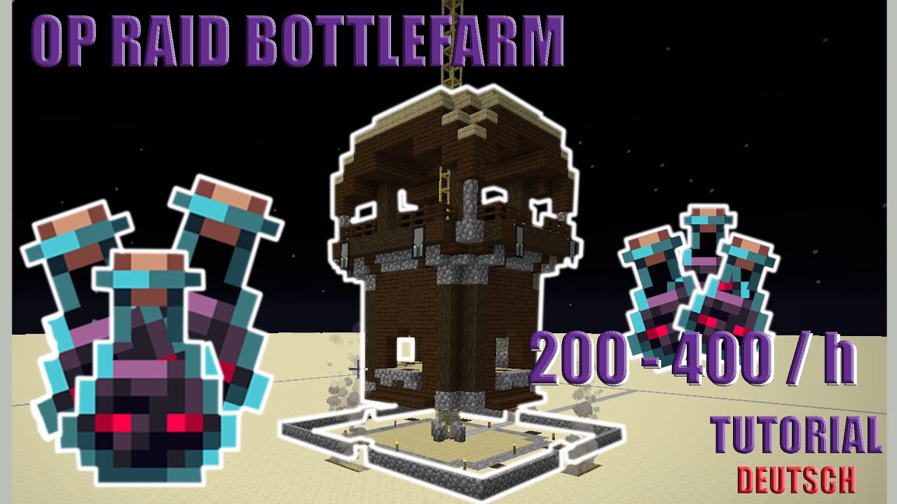OP RAID BOTTLE FARM [TUTORIAL - DEUTSCH] - YouTube