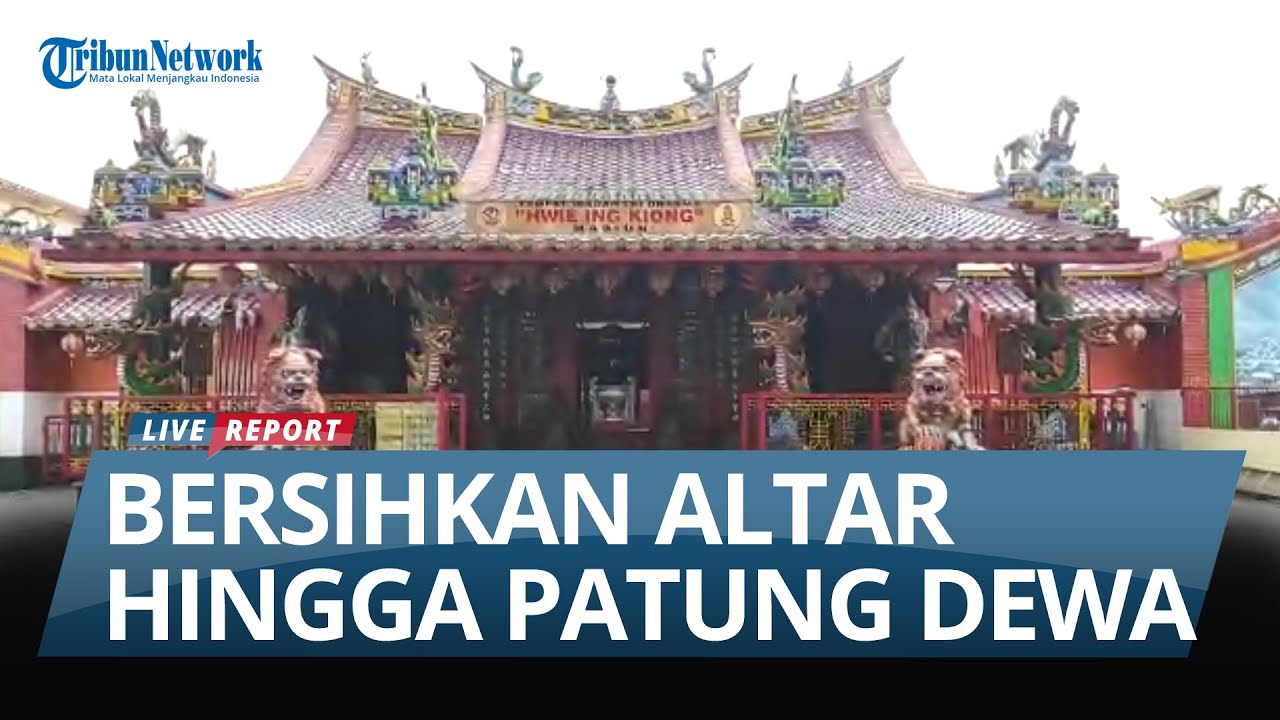 Jelang Imlek, Tempat Ibadah Tri Dharma Hwie Ing Kiong Madiun Bersihkan ...