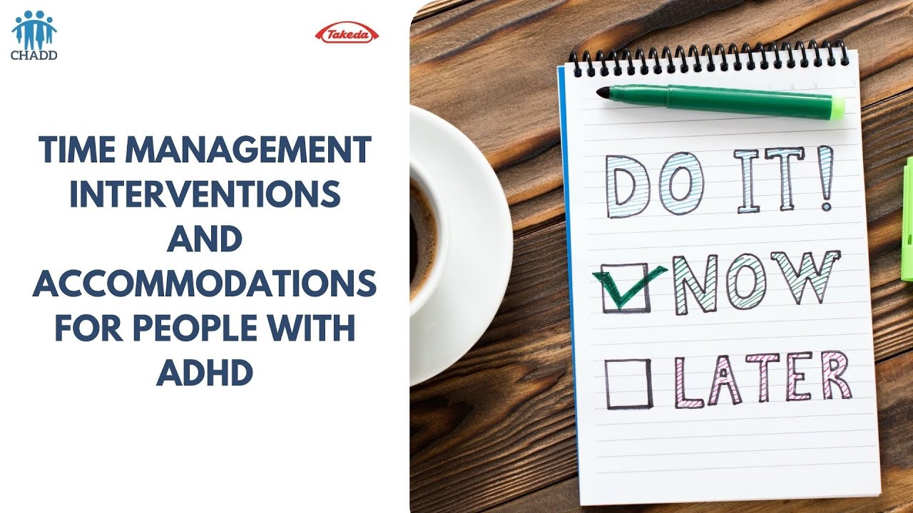 Time Management Interventions And Accommodations For People With ADHD Time Management Interventions And Accommodations For People With ADHD