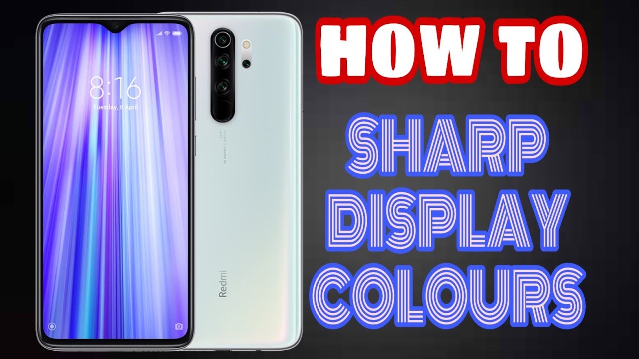 How To Increase Display Colour Seturation Of Redmi Note 8 pro - YouTube