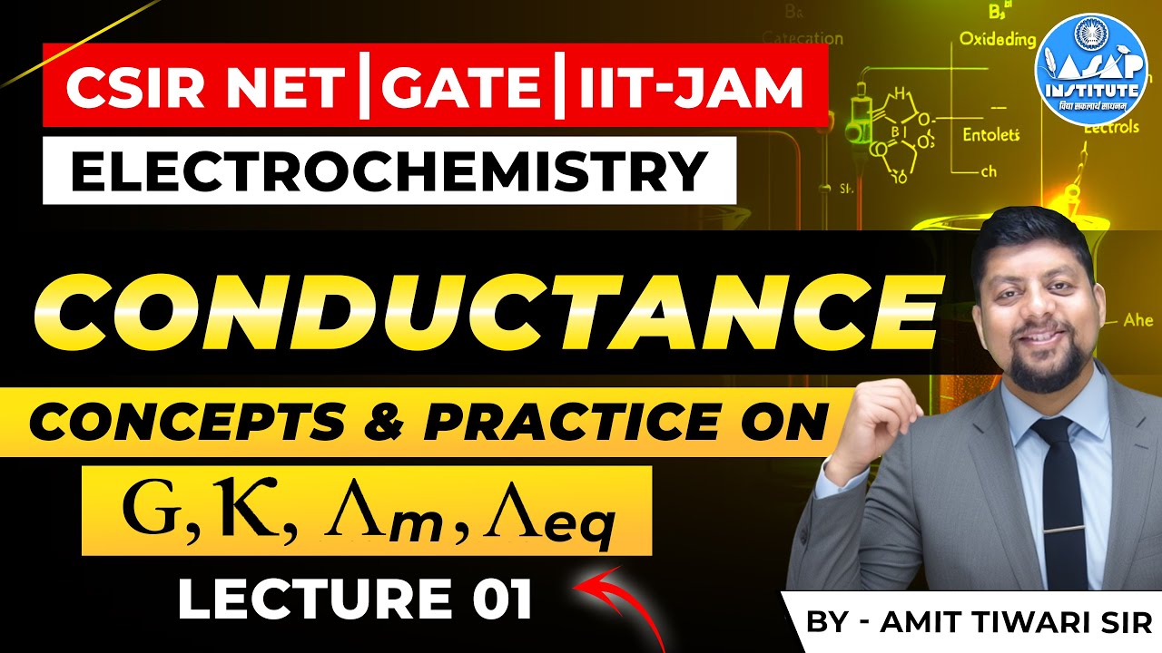 Electrochemistry Lec 01 | Conductance | Conductance, Conductivity ...