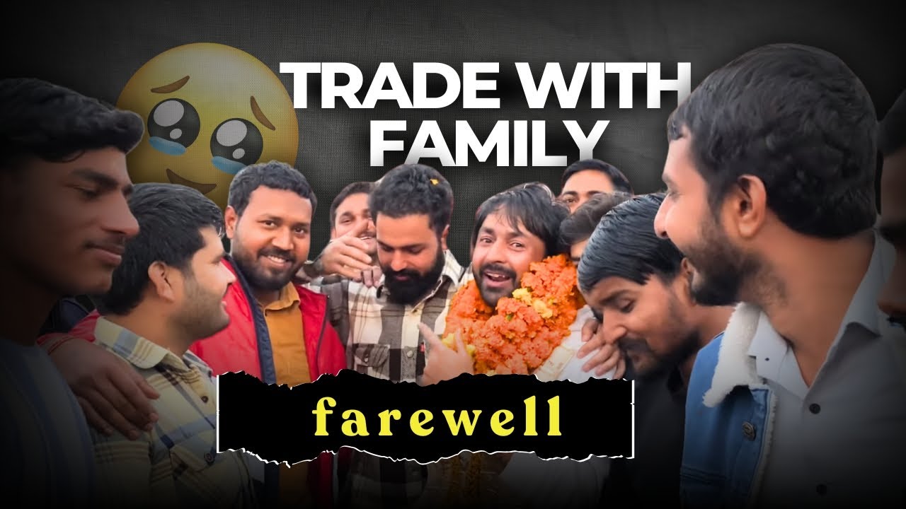 Trade With Family - 2nd Batch Farewell 🥺🥺 - YouTube