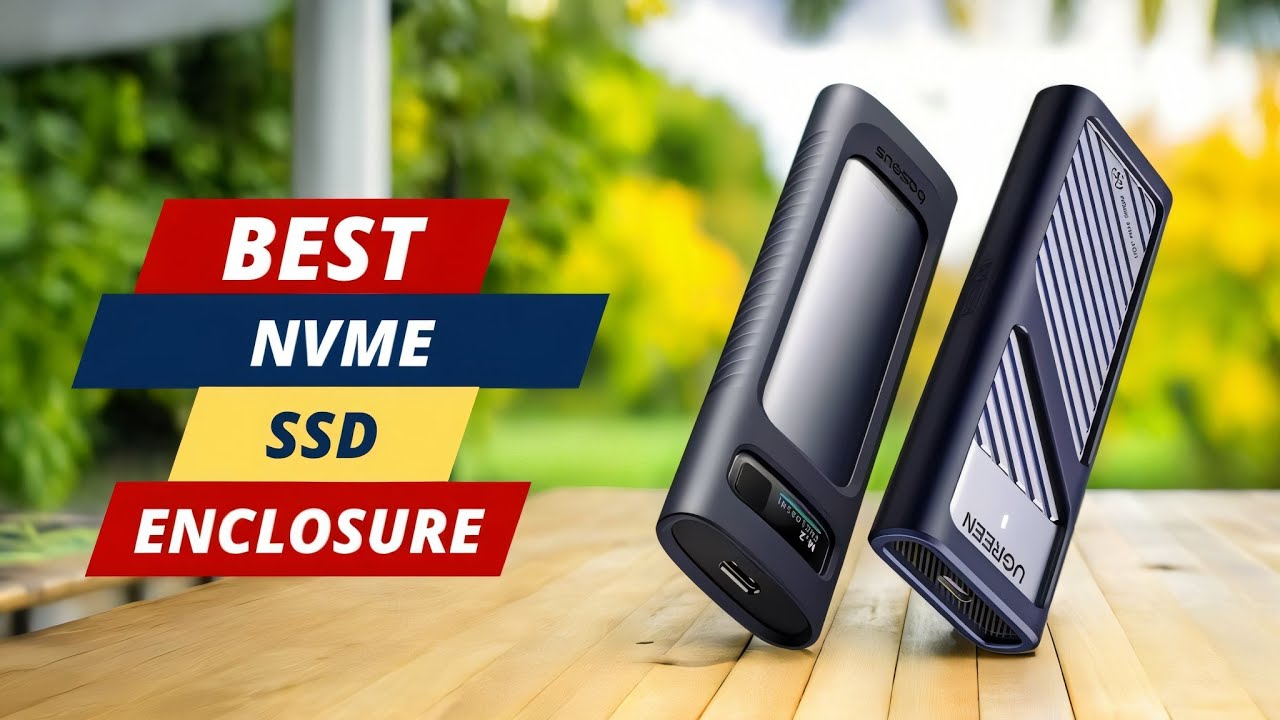 Best NVMe SSD Enclosures 2025 – Top 5 Picks for High-Speed Storage ...