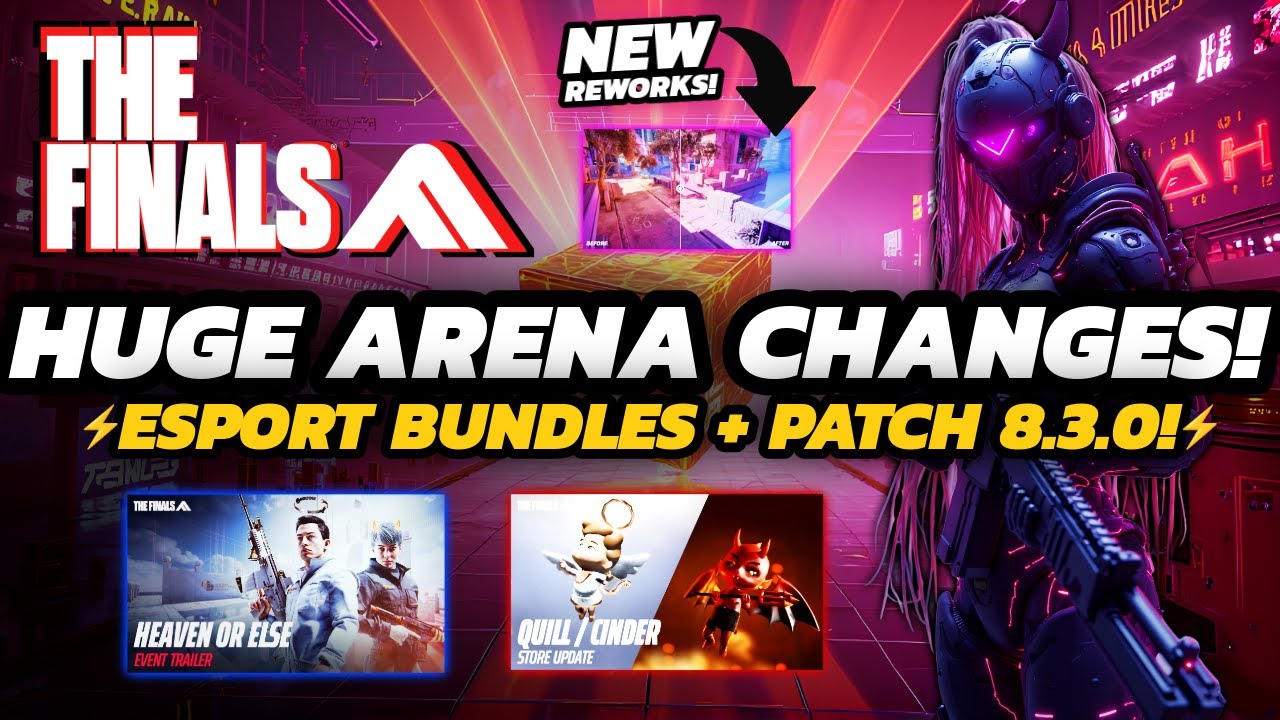 THE FINALS - Major ARENA Overhauls! | NEW Esport Bundles + Patch 8.3.0 ...
