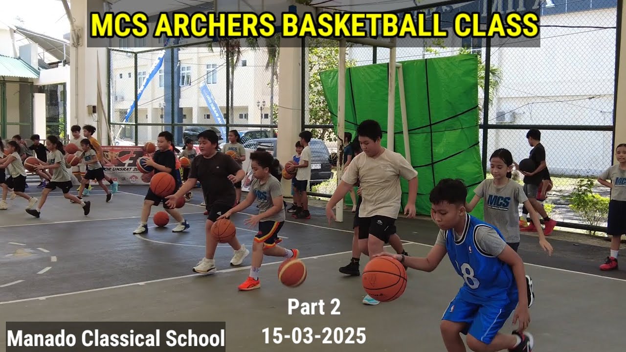Latihan Basket, MCS Archers Basketball Class (part 2), Manado Classical ...