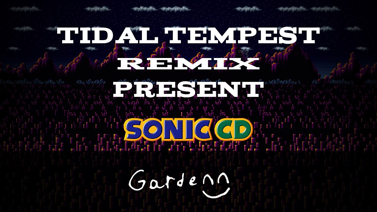 Tidal Tempest Present Remix | Sonic CD | Gardenn - YouTube