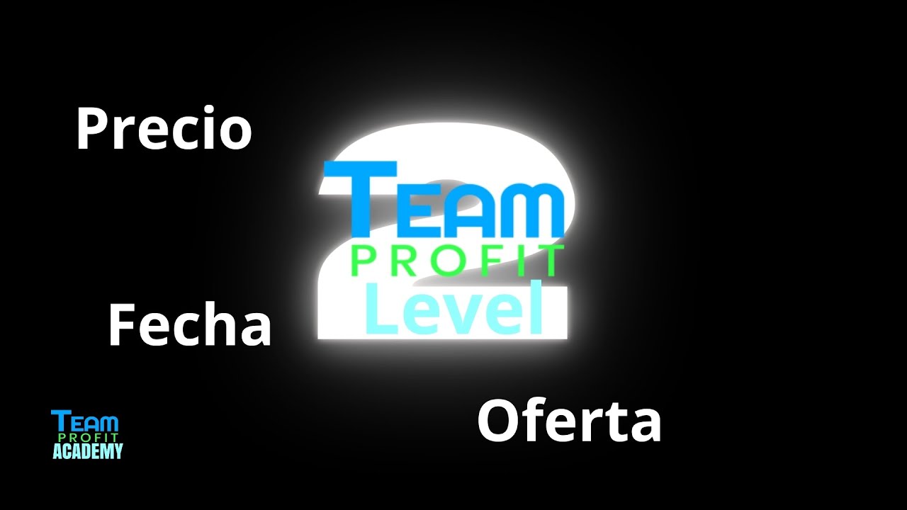 Team Profit Level 2 Pre Lanzamiento by Jose Blog - YouTube